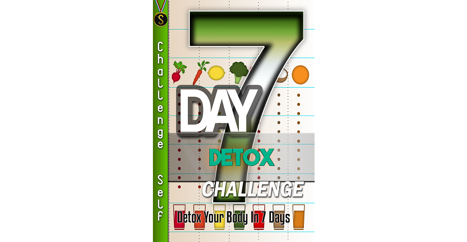 7-Day Detox Challenge * Challenge Self